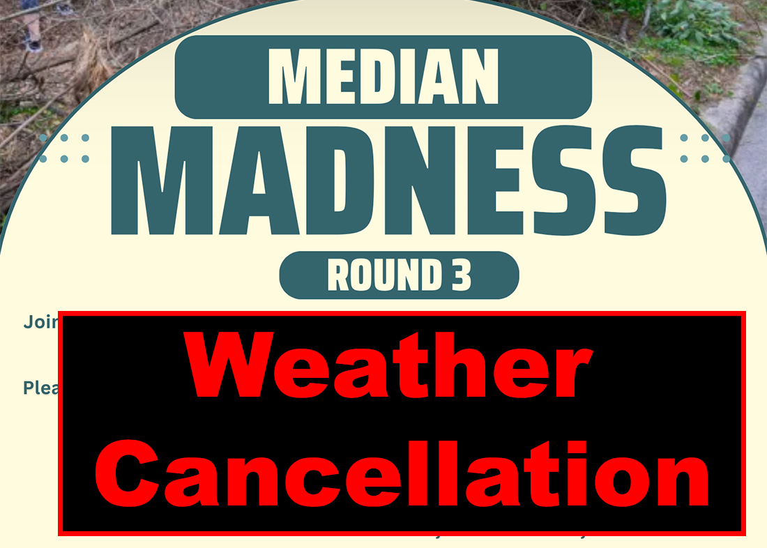 Median Madness Event Rained Out, Will Be Rescheduled - Reduce Flooding